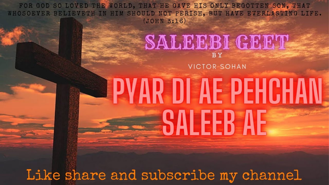 PYAR DI AE PEHCHAN SALEEB AE | Easter Geet 2024 | By Victor Sohan | New ...