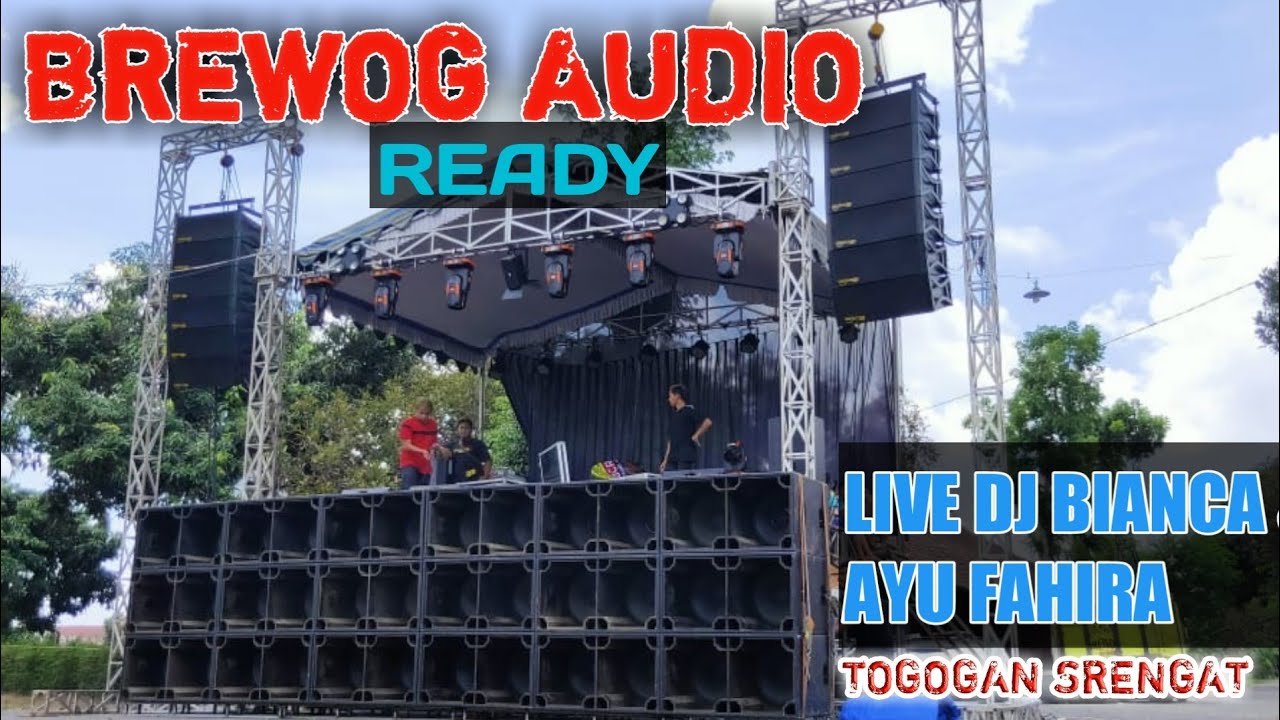 BREWOG AUDIO SUDAH SIAP LIVE DJ BIANCA - YouTube