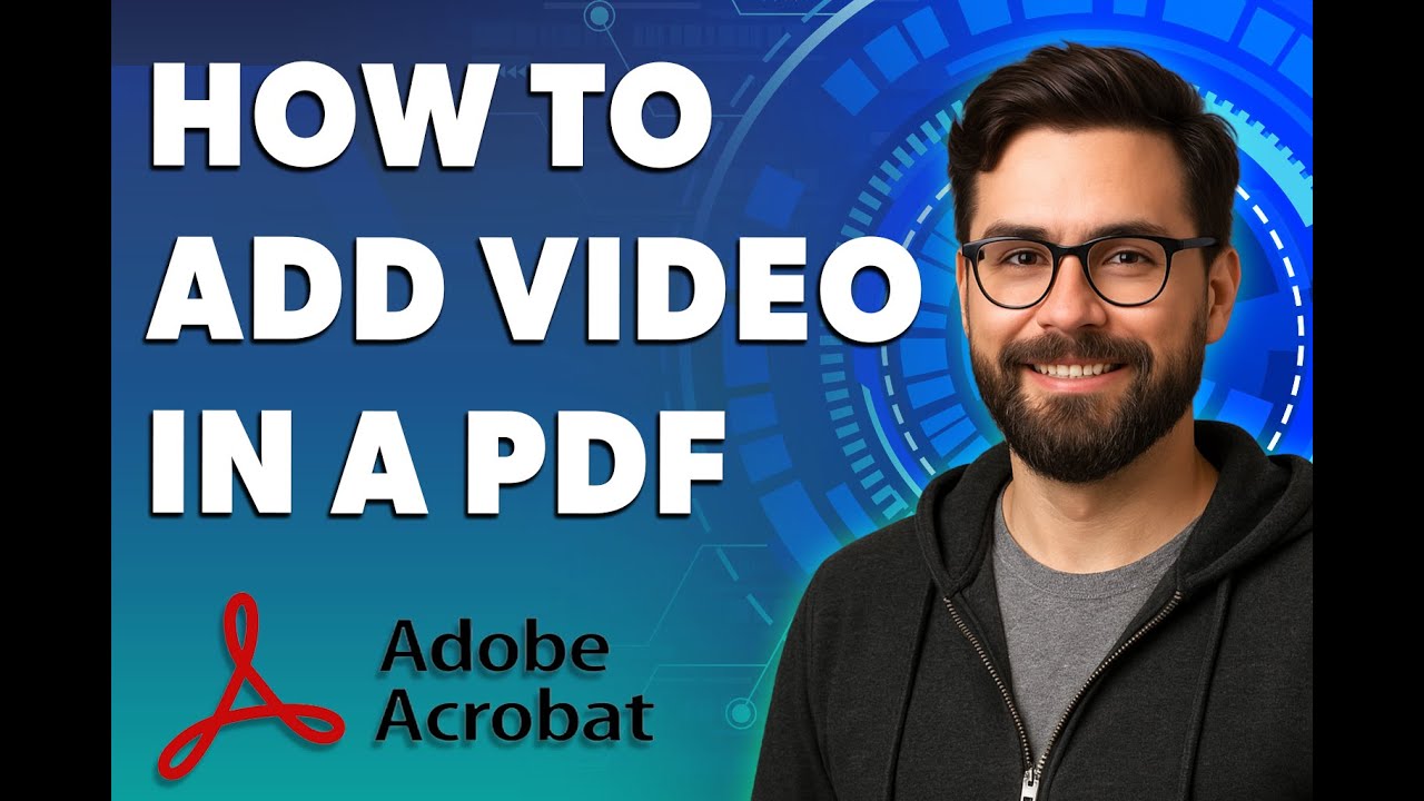 How To Add A Video In A Pdf Using Adobe Acrobat Pro Dc [2026 Guide ...