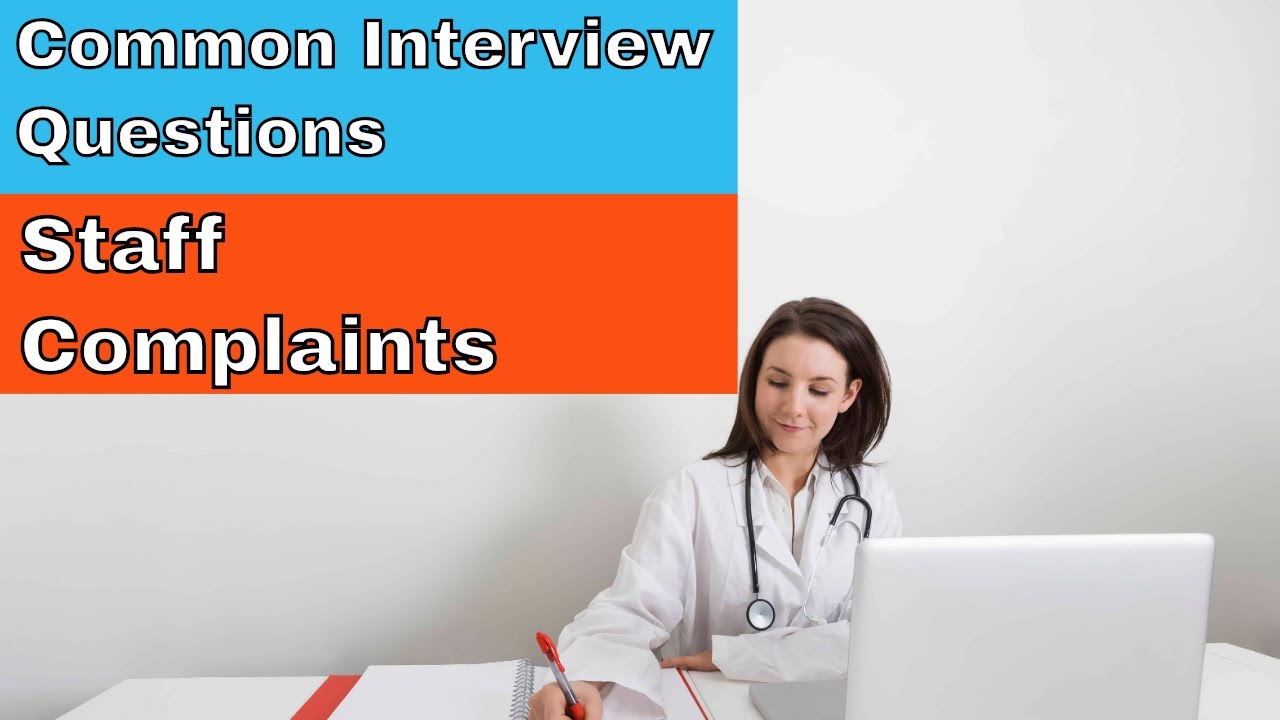 Common Doctor Job Interview Questions Staff Complaints YouTube common-doctor-job-interview-questions-staff-complaints-youtube