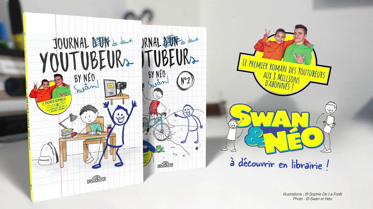 "Journal d'un Youtubeur" - Le premier roman des Youtubeurs Swan & Néo ...