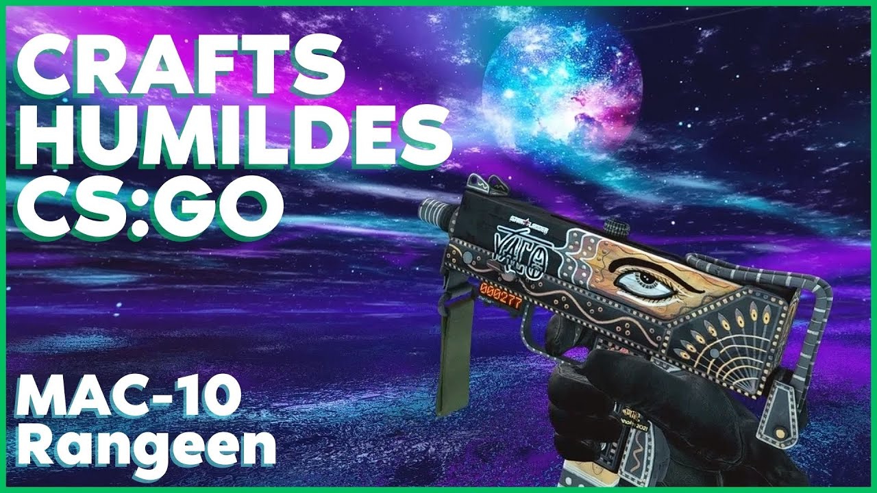 Crafts Humildes CS:GO - MAC 10 StatTrak™ | Rangeen - YouTube