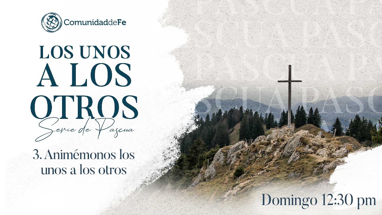 Animémonos los Unos a los Otros - YouTube