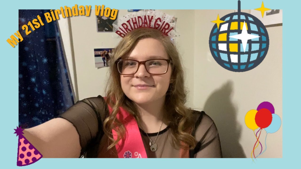 I TURNED 21! 🎉 | Tabitha Collins - YouTube