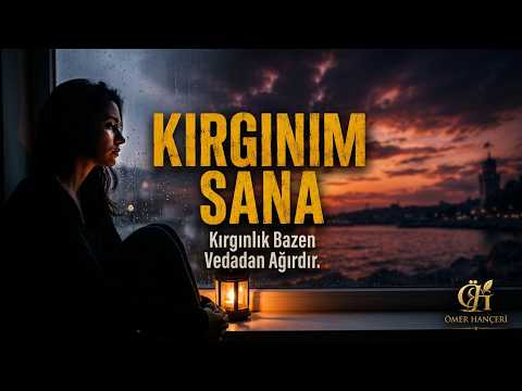 🖤 KIRGINLIK BAZEN VEDADAN AĞIRDIR 💔 Kırgınım Sana Hayat