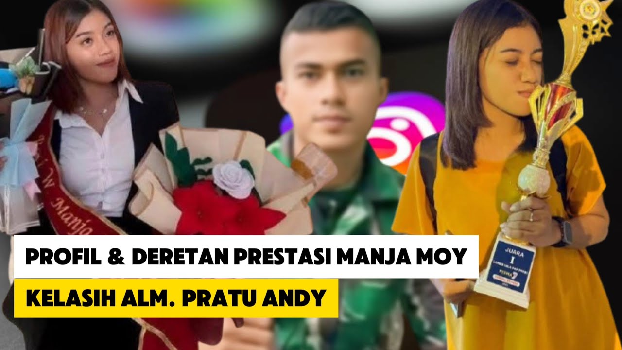 Profil Dan Deretan Prestasi Manja Moy Kekasih Pratu Andy Tambaru - YouTube
