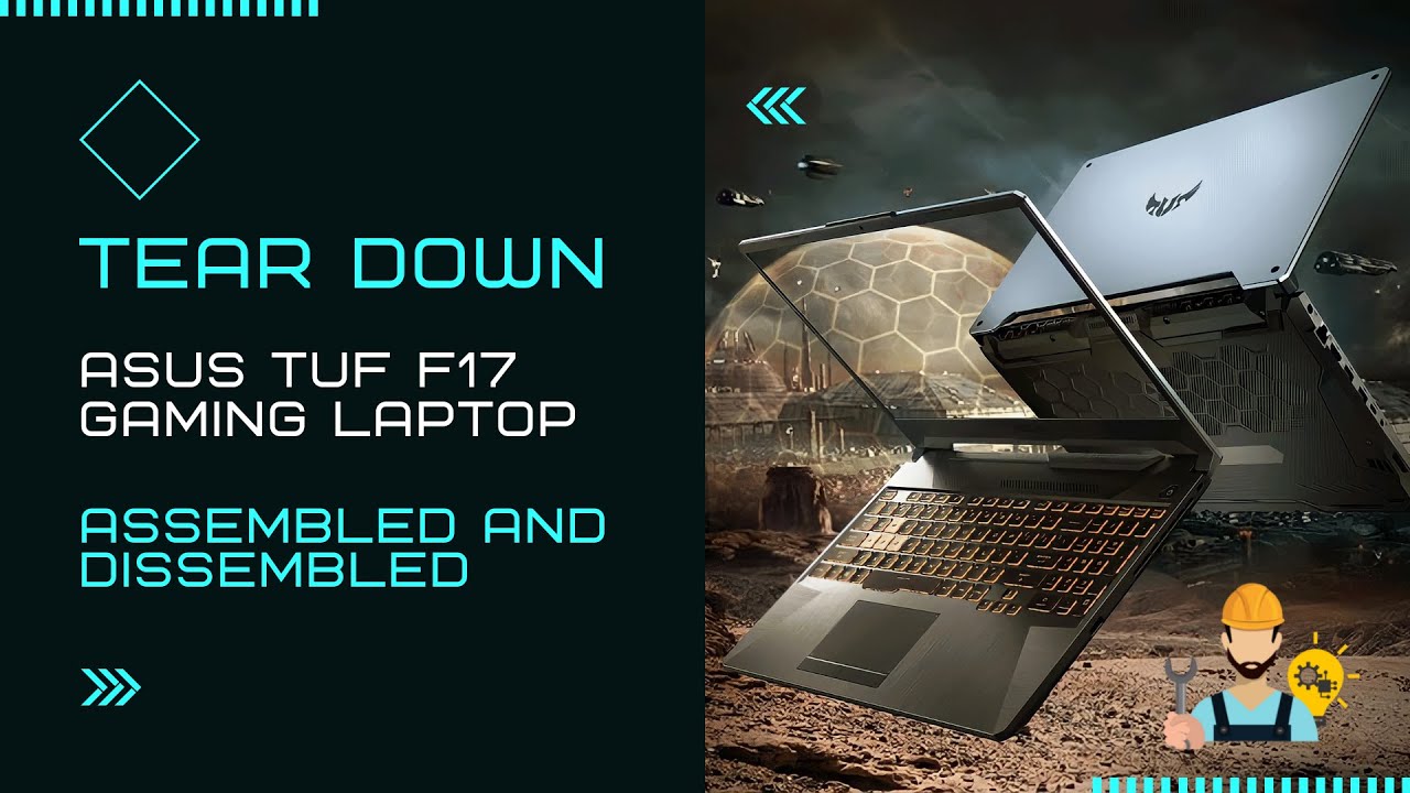 What's Inside A Laptop - Tear Down Of Asus TUF F17 Gaming Laptop - YouTube