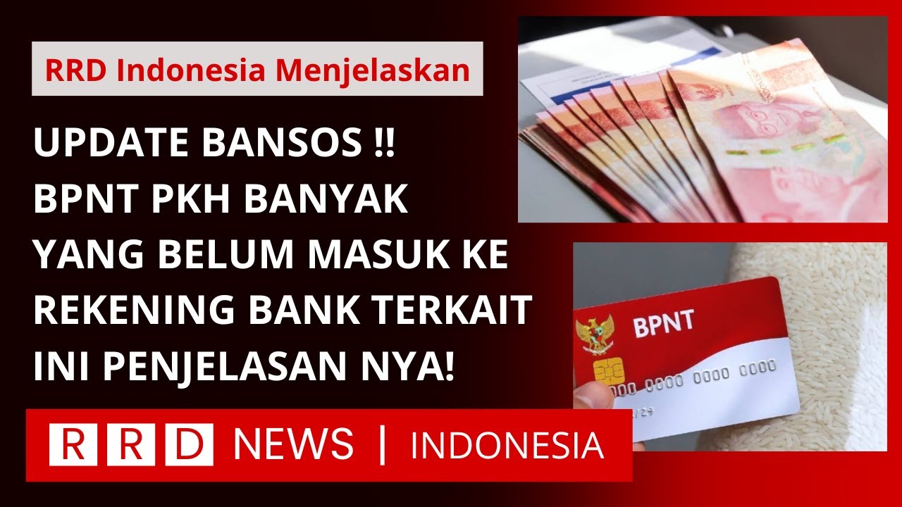 UPDATE BANSOS BPNT PKH BANYAK YANG BELUM MASUK KE REKENING BANK TERKAIT ...