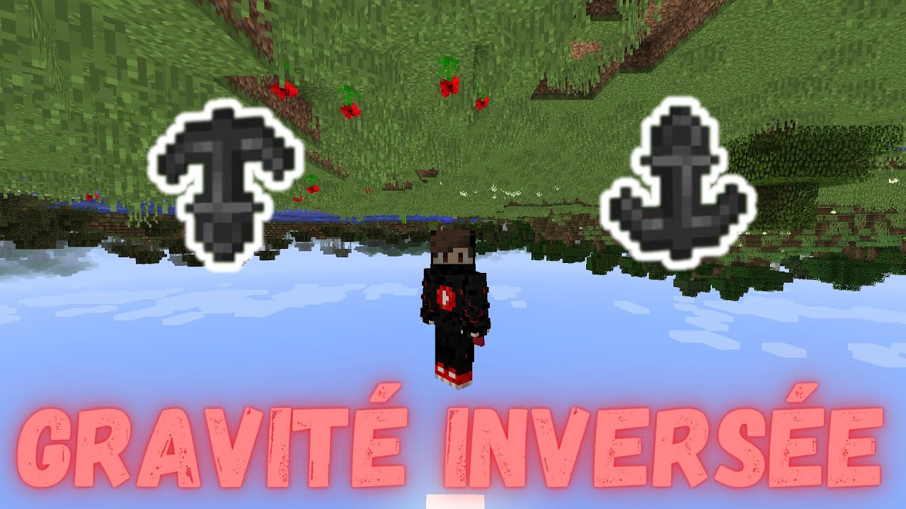 LA GRAVITÉ EST INVERSÉE SUR MINECRAFT - YouTube