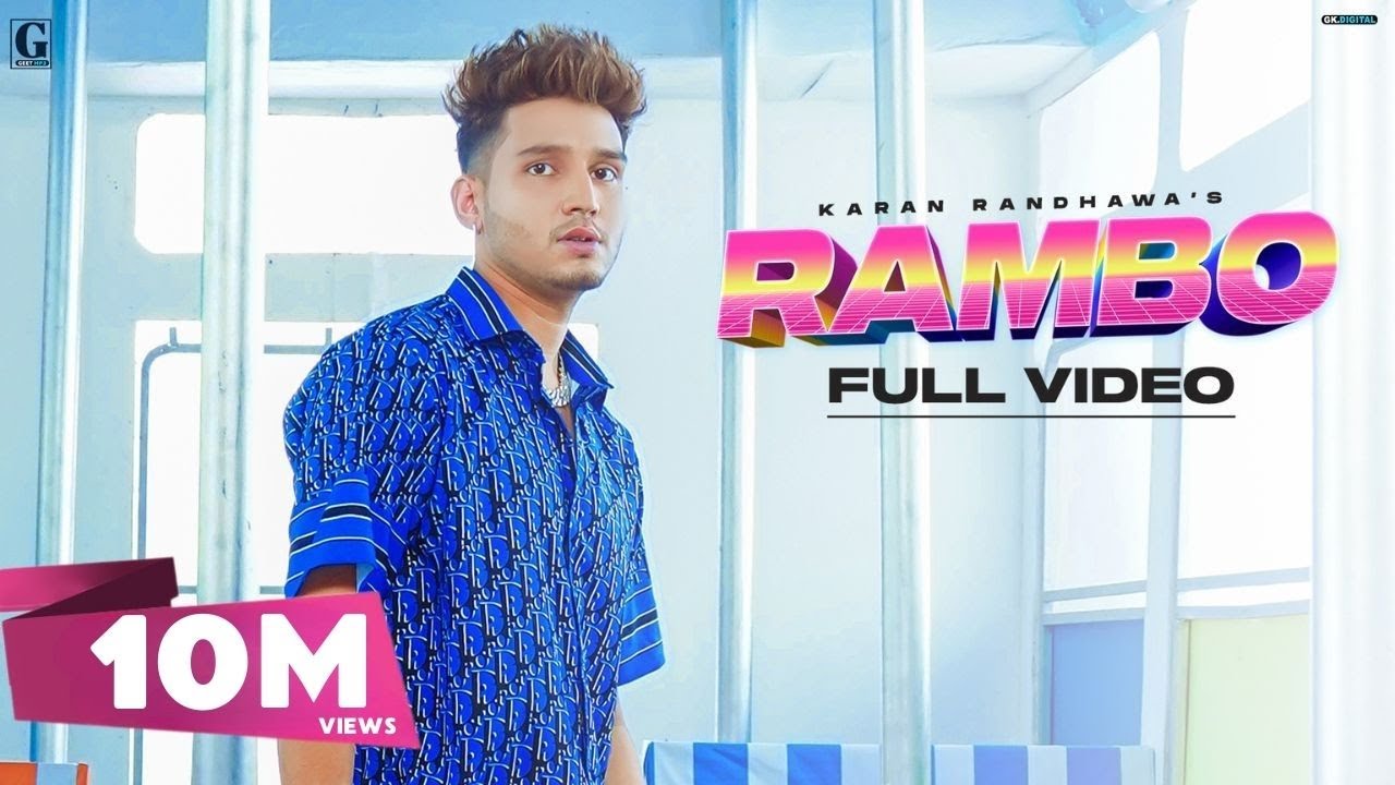 RAMBO : Karan Randhawa (Official Video) Satti Dhillon | Punjabi Song ...