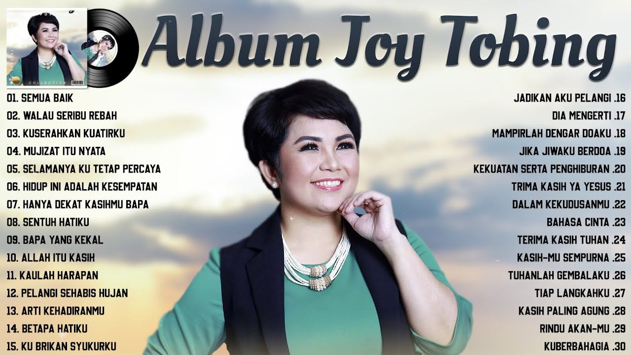 Lagu Rohani Joy Tobing Full Album Terbaik 2023 - Lagu Rohani Kristen ...