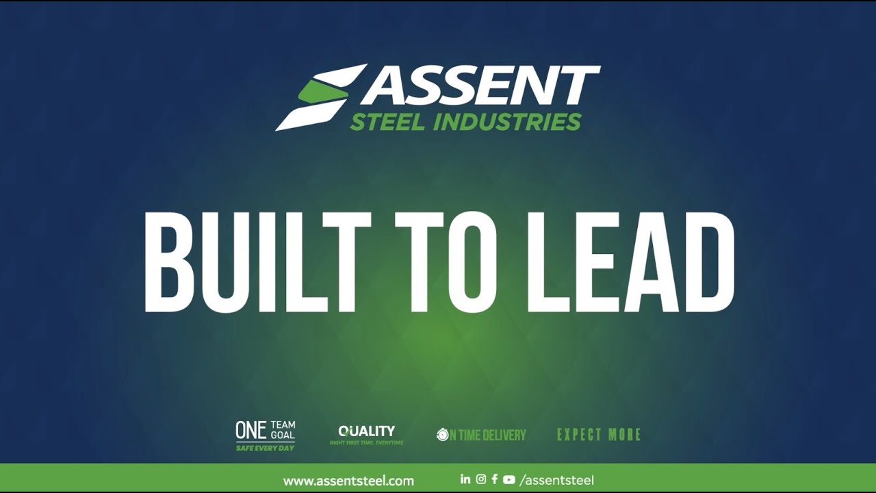 17 YEAES OF EXCELLENCE | BUILT TO LEAD | ASSENT STEEL - YouTube