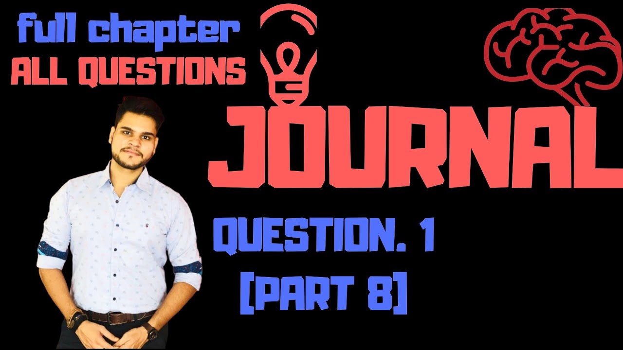 journal entries accounting | journal entry class 11 | questions on ...