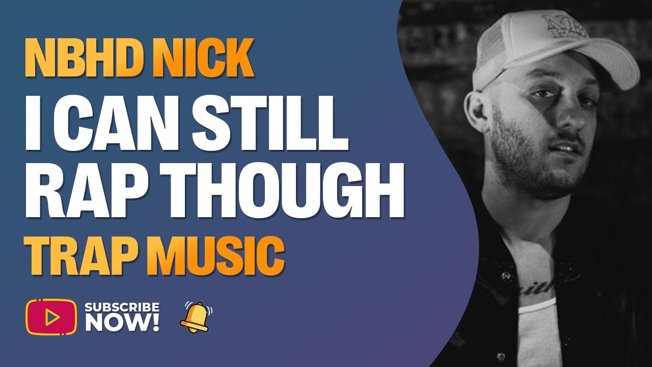 Nbhd Nick - I Can Still Rap Though - YouTube