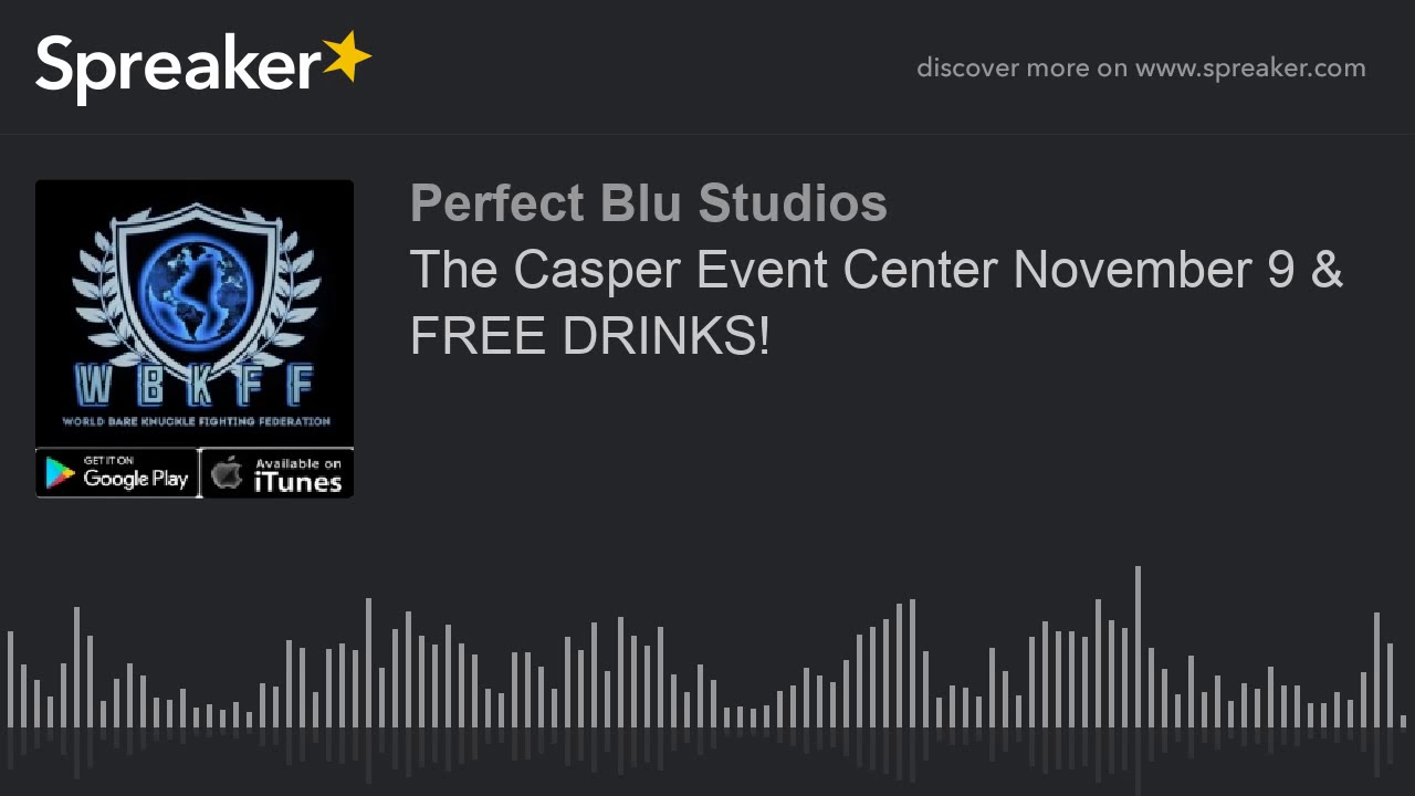 The Casper Event Center November 9 & FREE DRINKS! - YouTube