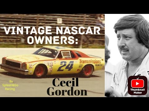 VINTAGE NASCAR OWNERS: Cecil Gordon - YouTube