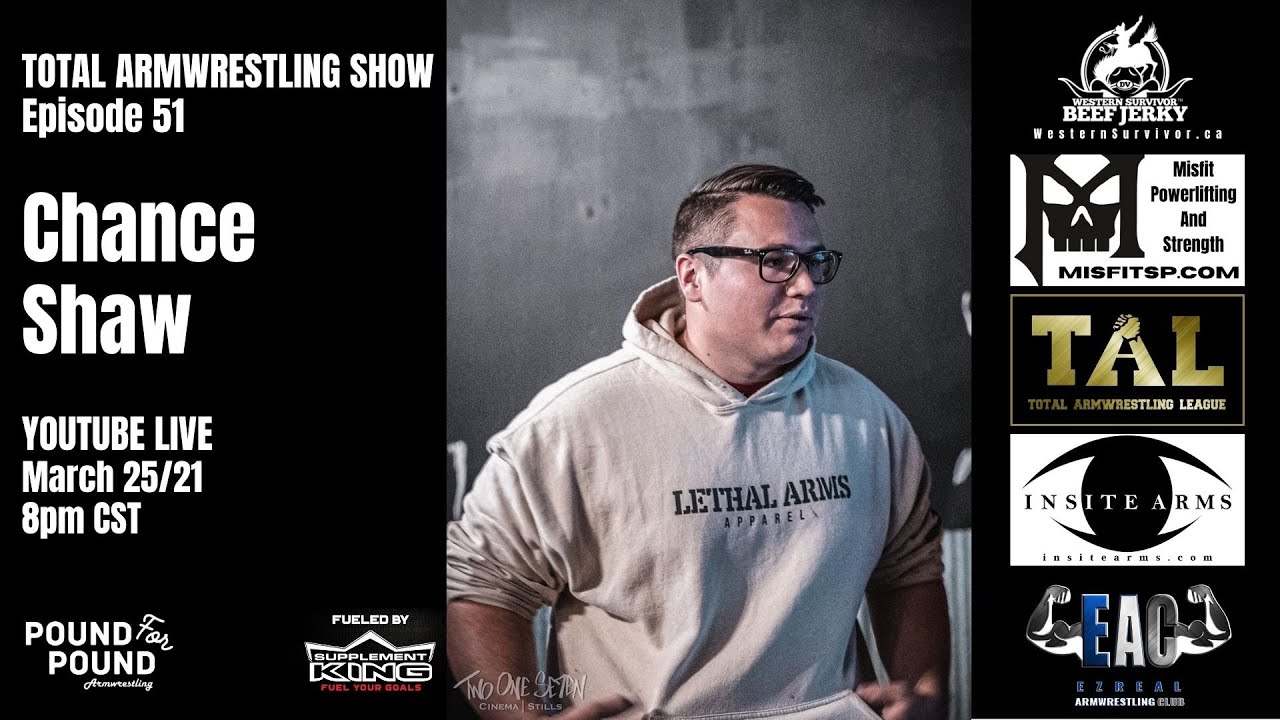 The TOTAL Armwrestling Show! Episode 51 – Chance Shaw - YouTube