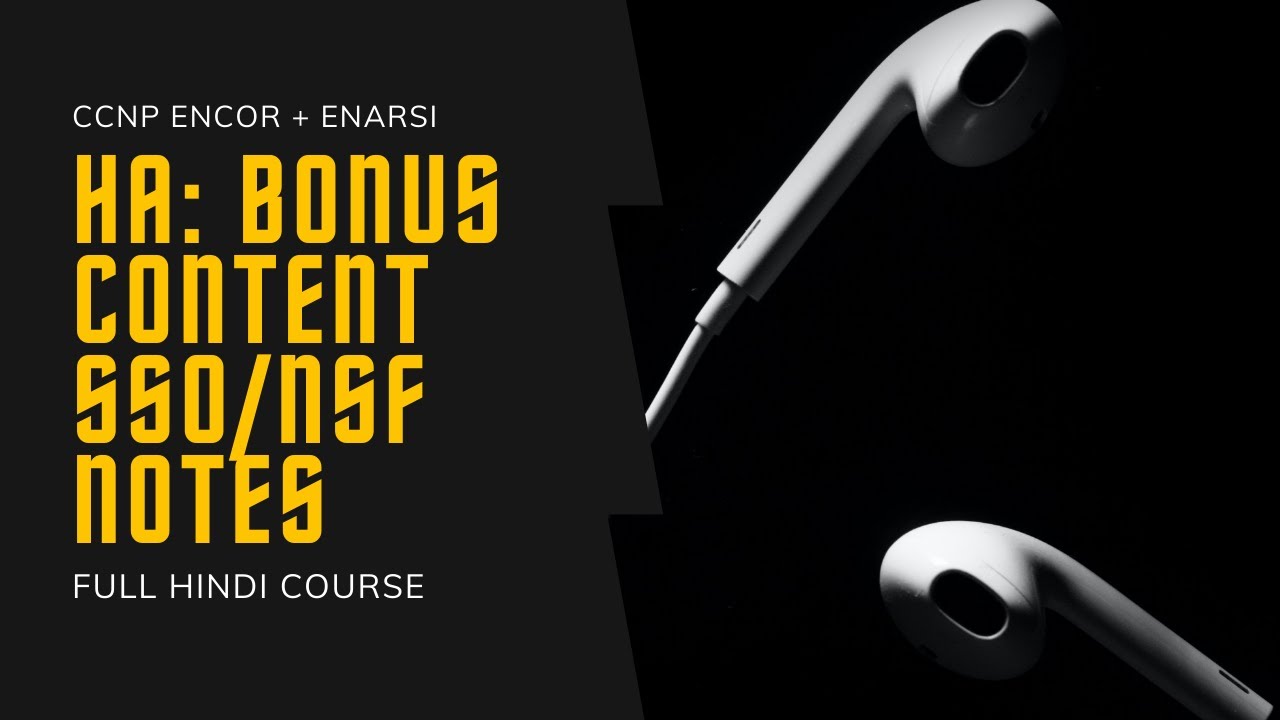154. CCNP Encore + Enarsi | HA - SSO/NSF Notes | CCNP Full Course in ...