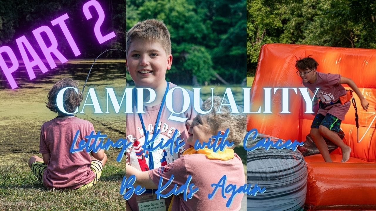 Camp Quality: Letting Kids With Cancer Be Kids Again Part 2 - YouTube