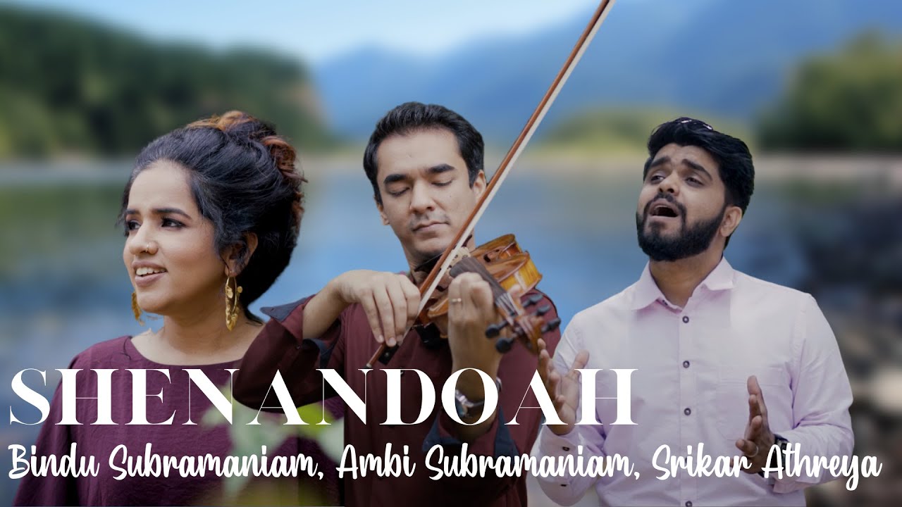 Shenandoah (American folk song) - Bindu Subramaniam & Ambi Subramaniam ...