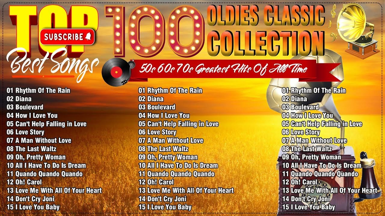 Top 100 Oldies Classic Collection | Golden Oldies Greatest Hits 50s 60s ...