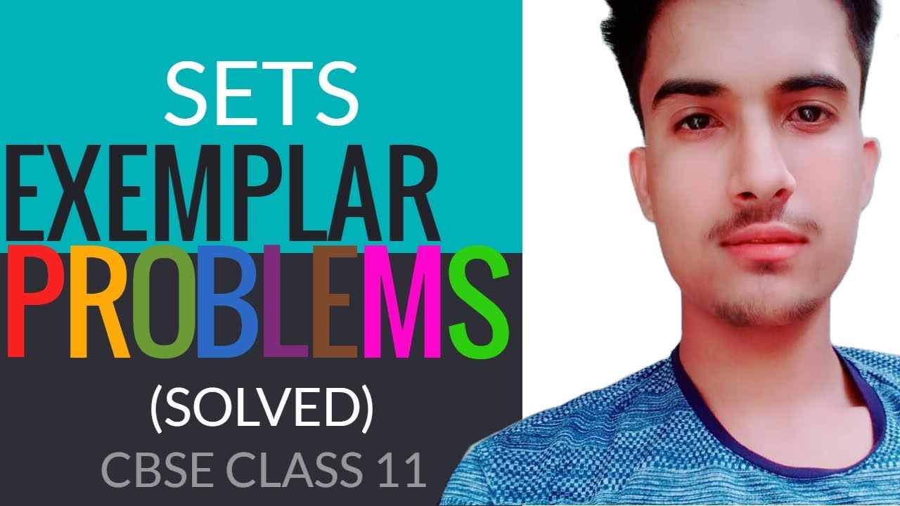 Sets| NCERT Exemplar Problems (Solved)| Chapter 1| CBSE Class 11 ...