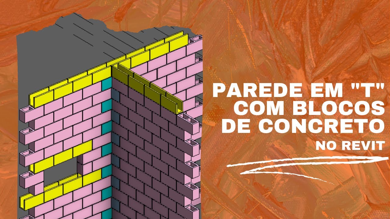 Construindo parede em "T" com blocos de concreto (100% Revit ...