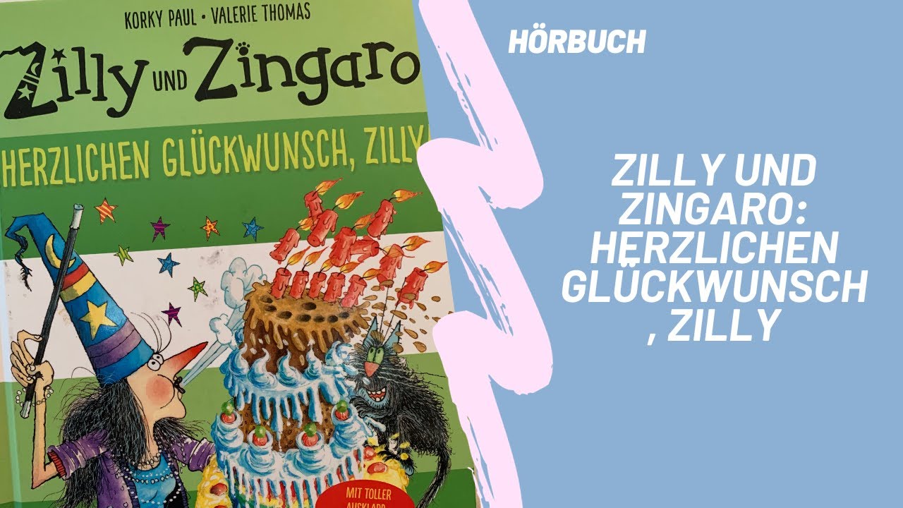 Hörbuch für Kinder: "Zilly und Zingaro - Herzlichen Glückwunsch, Zilly ...