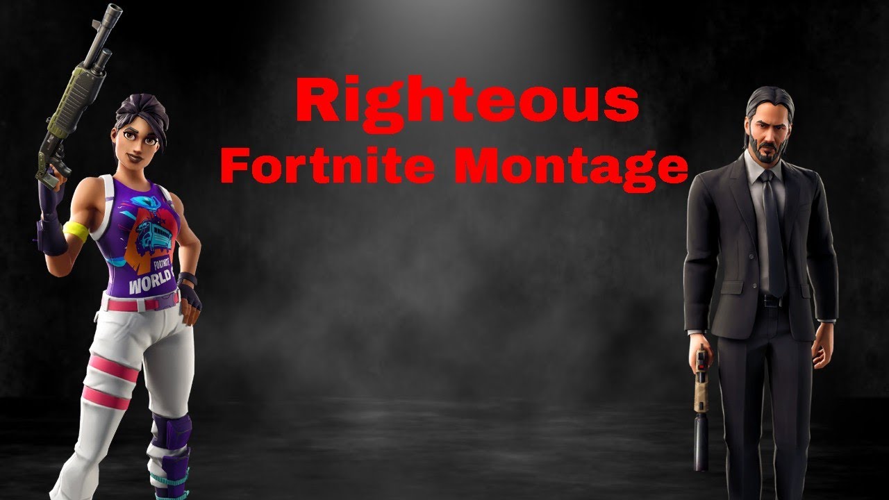 Righteous 😇(fortnite montage) - YouTube