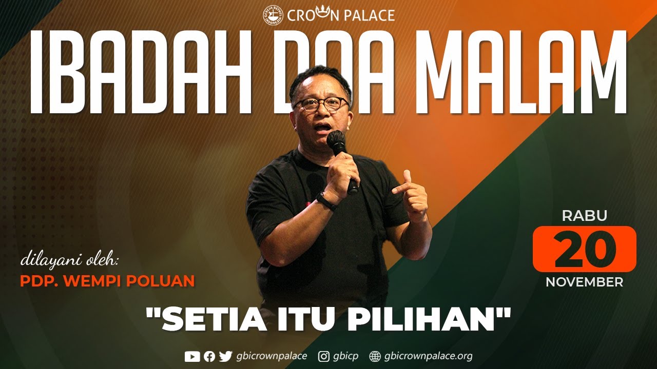 Ibadah Doa Malam GBI Crown Palace - Rabu, 20 November 2024 - Pdp. Wempi ...