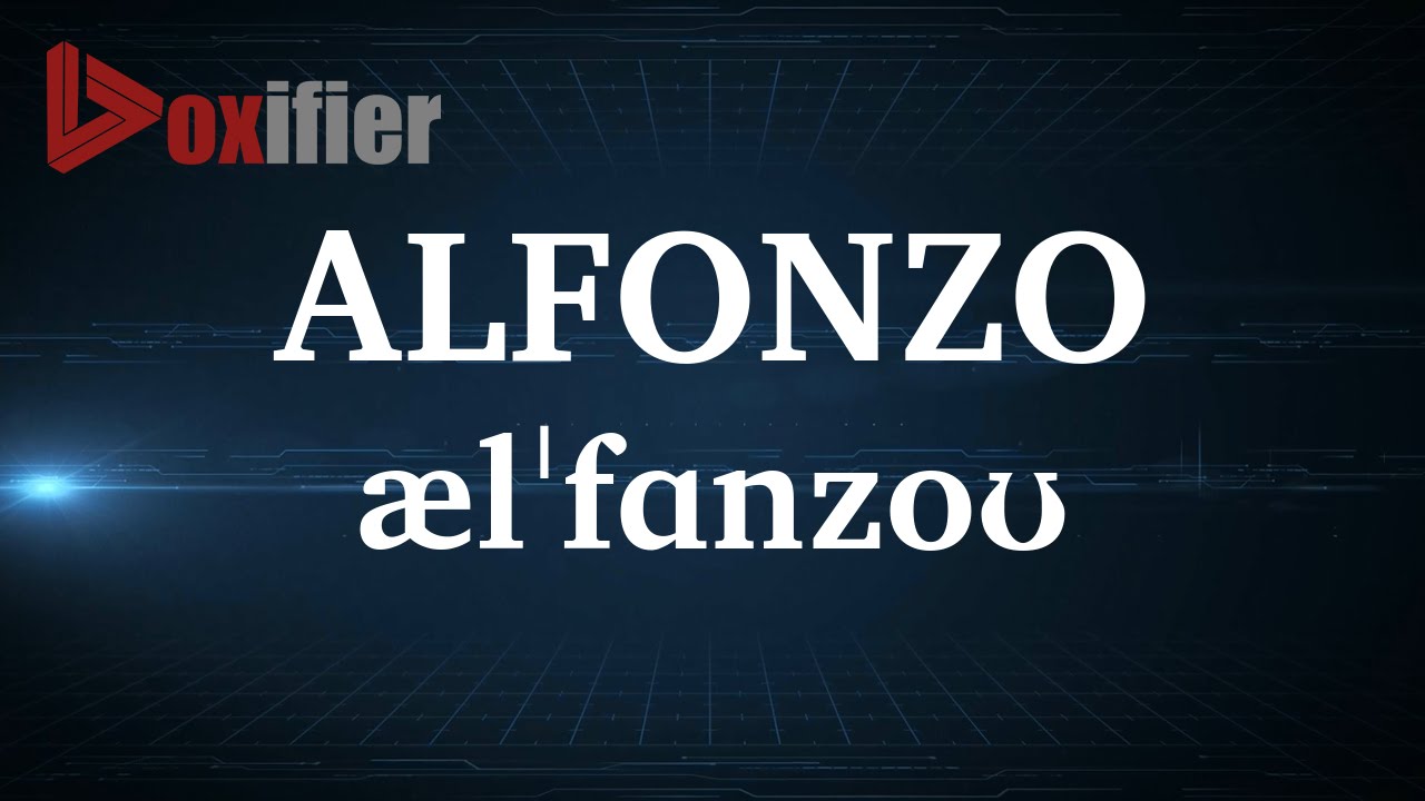 English Pronunciation of Alfonzo - Voxifier.com - YouTube