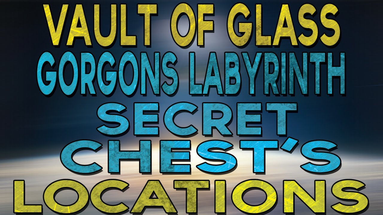 Destiny Gorgons Labyrinth Secret Chest Locations - YouTube
