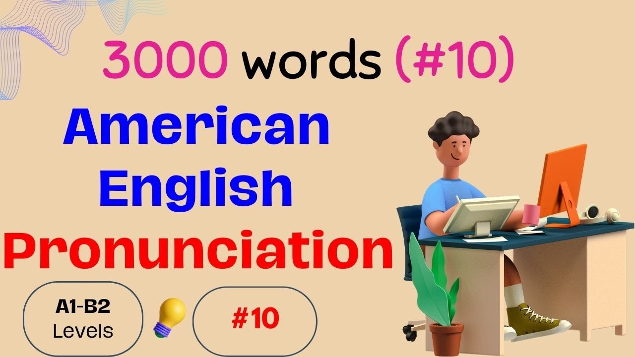 3000 American English Words Pronunciation | Oxford American English ...