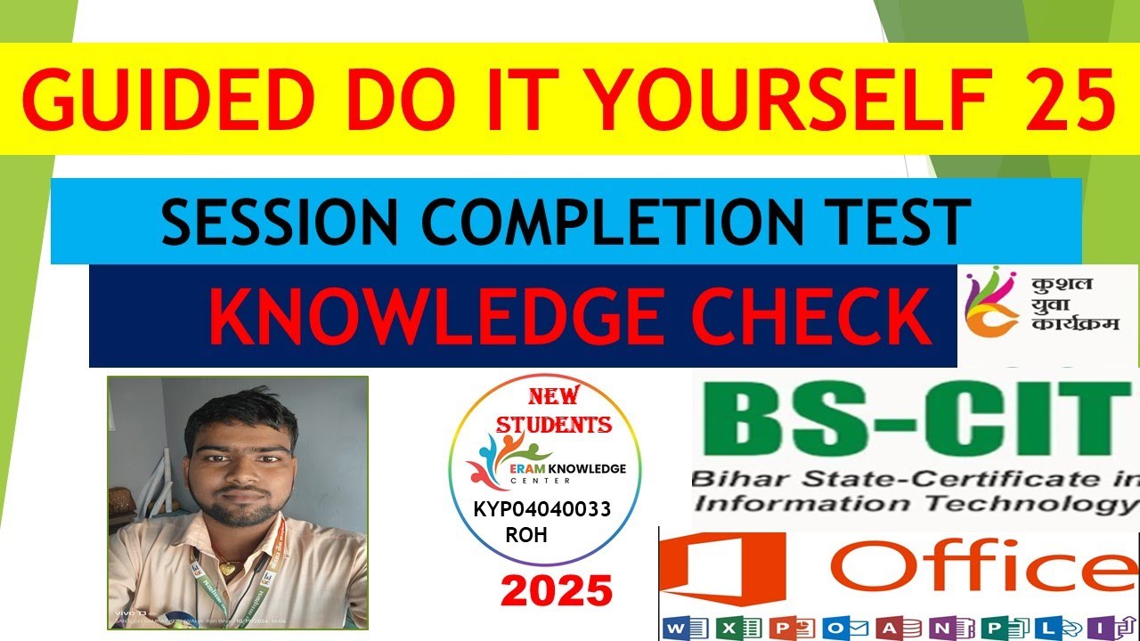 KYP SESSION 25 BS-CIT 25 GUIDE DO IT YOURSELF AND SESSION COMPLETION ...