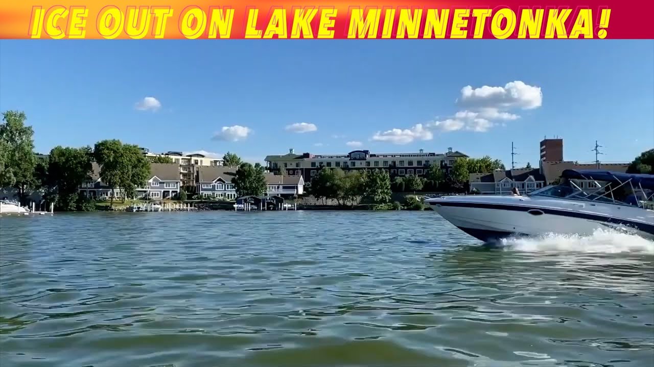 "Ice Out" Declared On Lake Minnetonka! - YouTube
