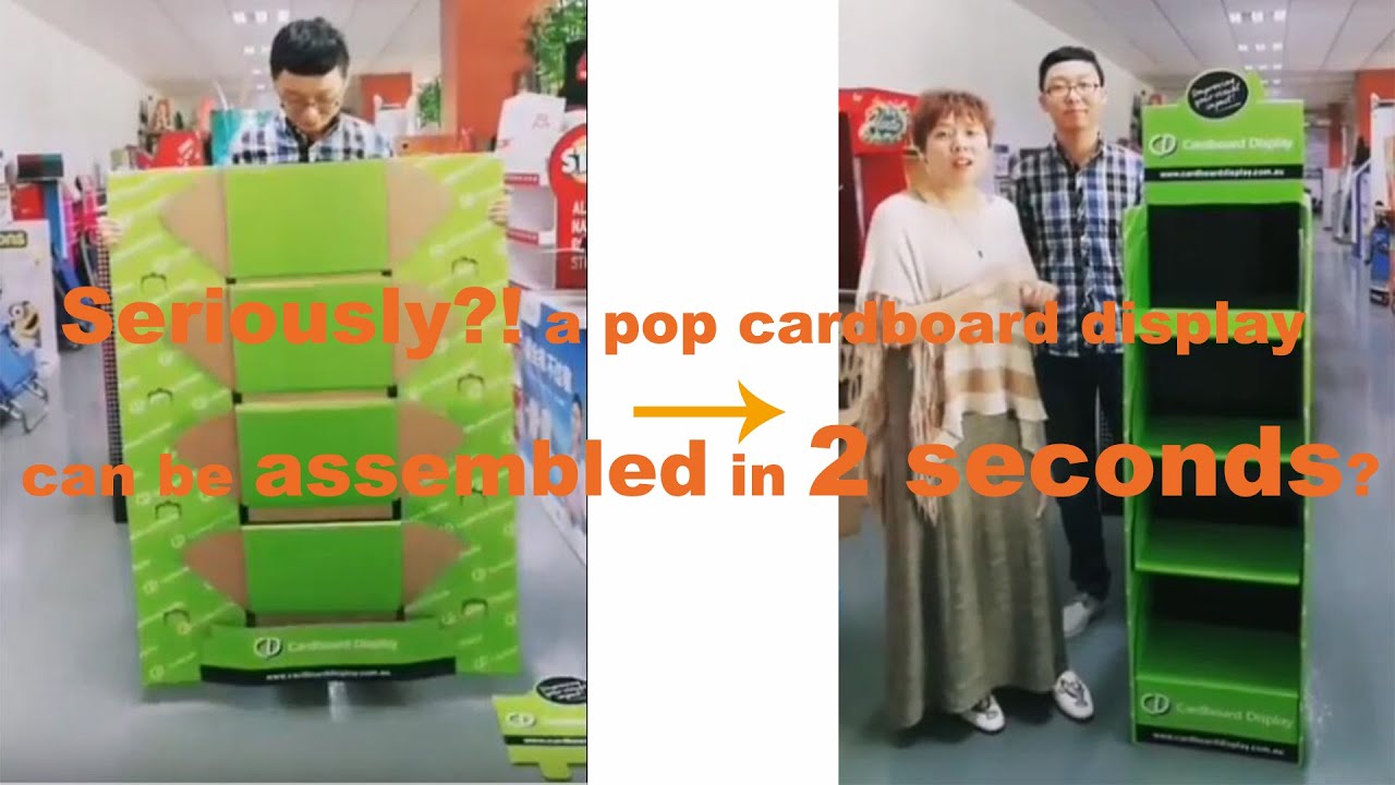 Seriously?! a pop cardboard display can be assembled in 2 seconds ...