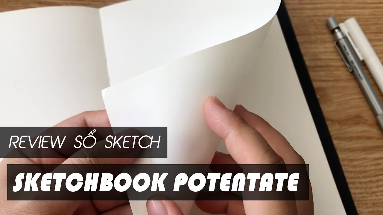 Review Sổ Vẽ Sketchbook Potentate | Quay Lại Kênh | @trangphanart - YouTube