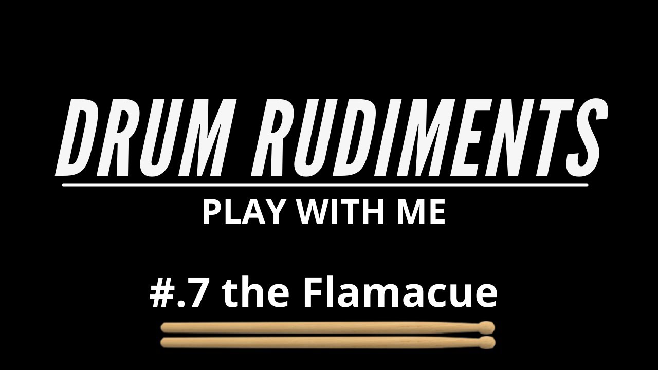 🥁 The standard 26 American Drum Rudiments // #.7 the Flamacue // study ...
