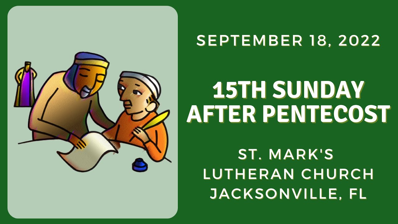 15th Sunday after Pentecost — (P+15C, Proper 20C) — September 18, 2022 ...