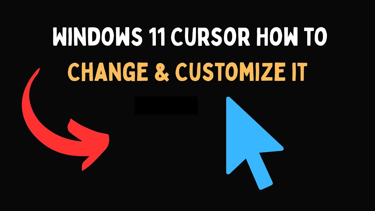 Windows 11 Cursor How to Change & Customize it - YouTube