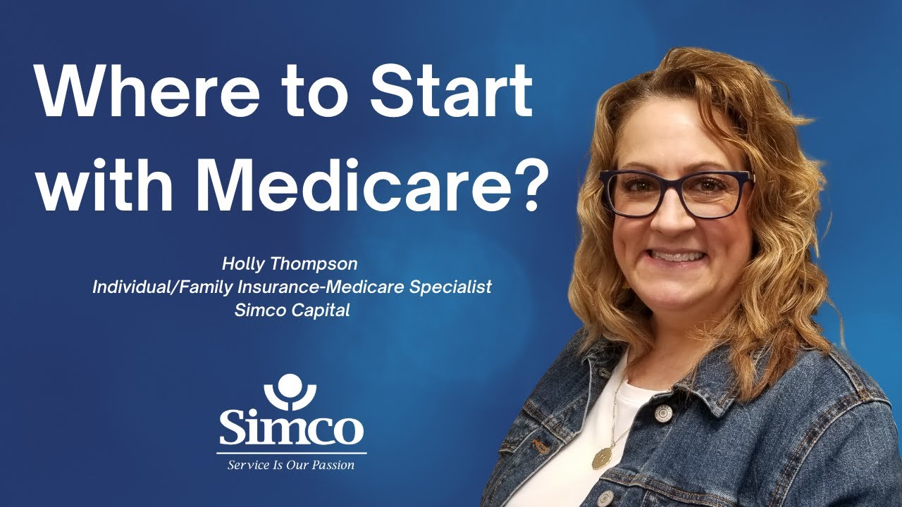 Where to Start With Medicare, Holly Thompson - YouTube