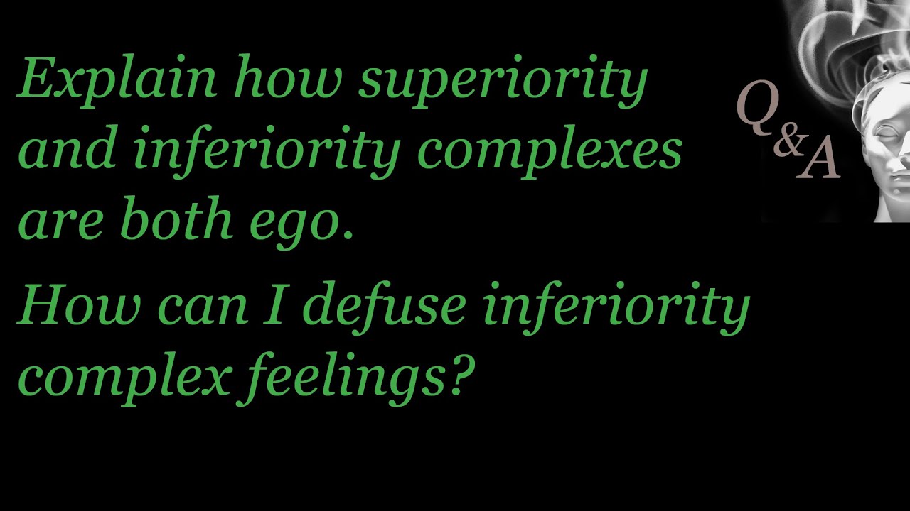 Understanding and dealing with inferiority complex. (1/2) - YouTube