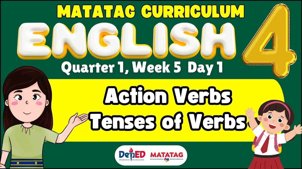 English 4 | Quarter 1Week 5 Day 1| Action Verbs and Tenses of Verbs ...