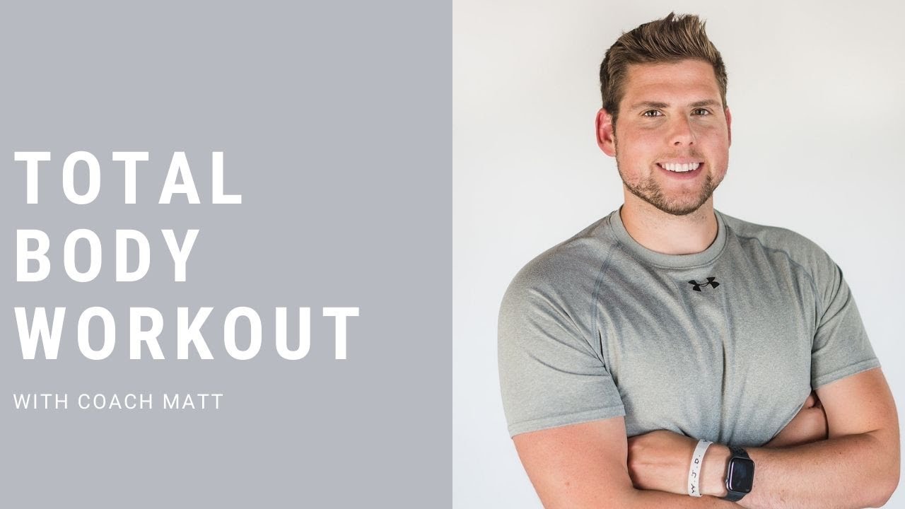 At Home Total Body Body Weight Workout with Coach Matt - YouTube