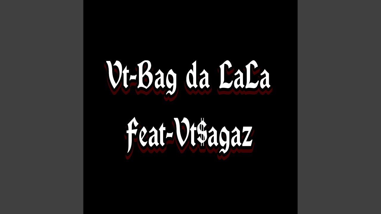 Vt-Bag da Lala - YouTube