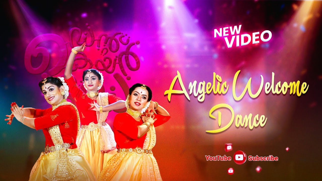 Angelic Welcome Dance | Dr. Divya Anise, Nikhitha U Menon, Vijitha ...