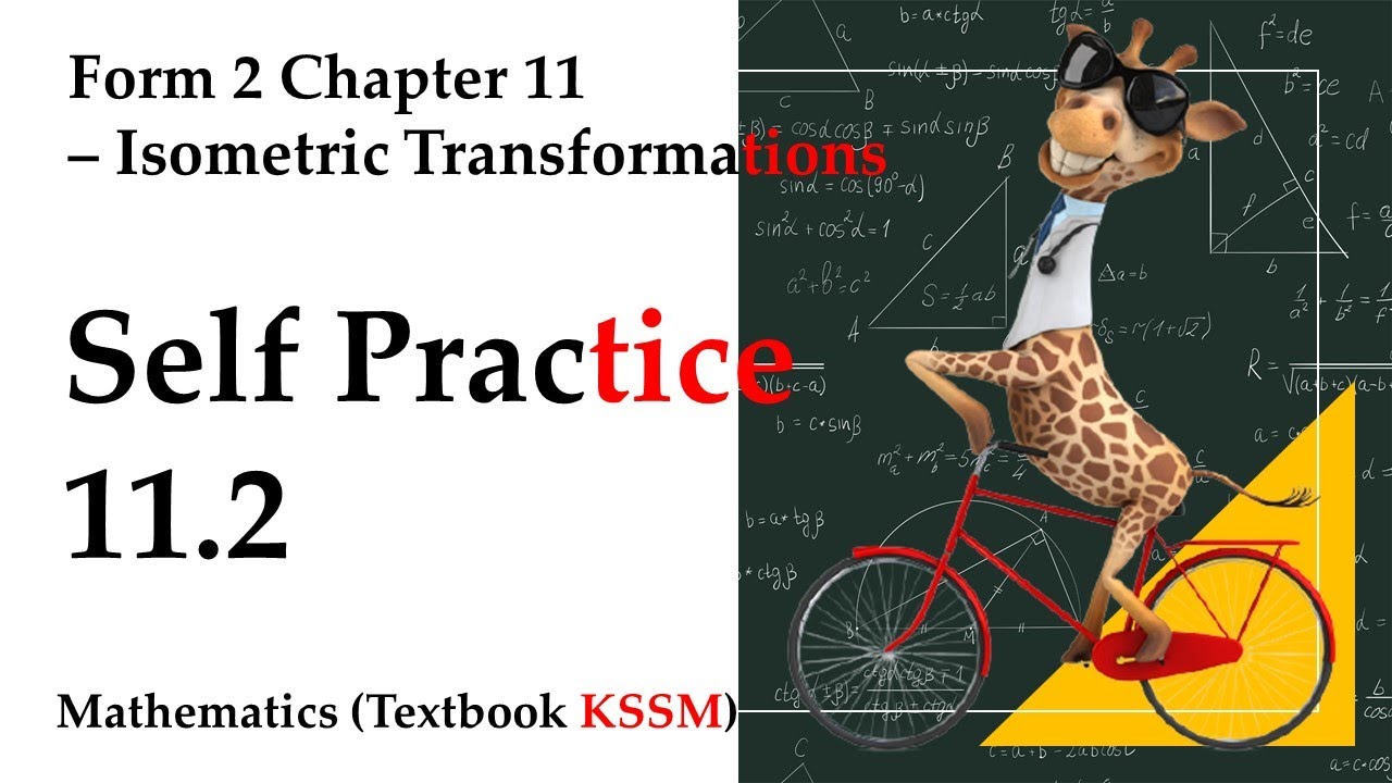 KSSM Form 2 Mathematics Chapter 11 - Self Practice 11.2 | Isometric ...