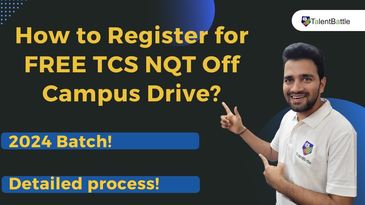 Step-by-Step TCS NQT Registration Process (2024 Batch)! How to register for TCS NQT free off ...