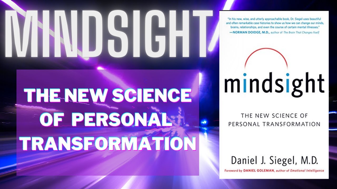 Mindsight: The New Science of Personal Transformation - YouTube