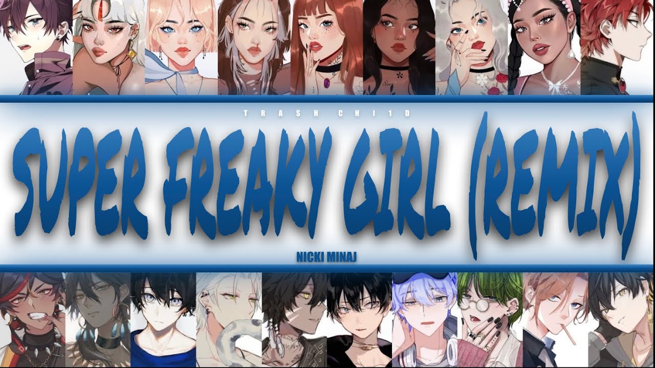 Nicki Minaj - Super Freaky Girl (Roman’s Remix) - YOUR group (19 mem ...